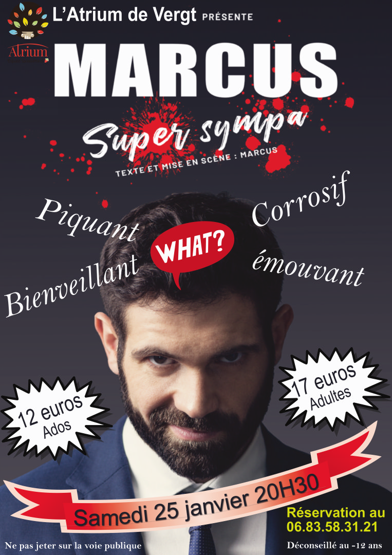 C’était le 25 janvier : Marcus – Super sympa – Atrium de Vergt
